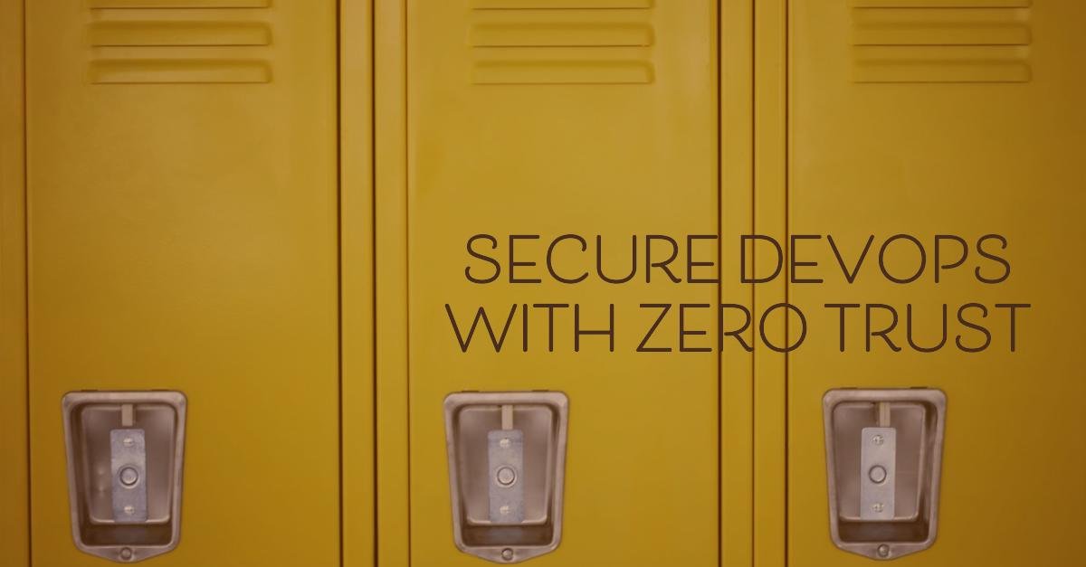 How To Secure Devops With Zero Trust Architecture 2024