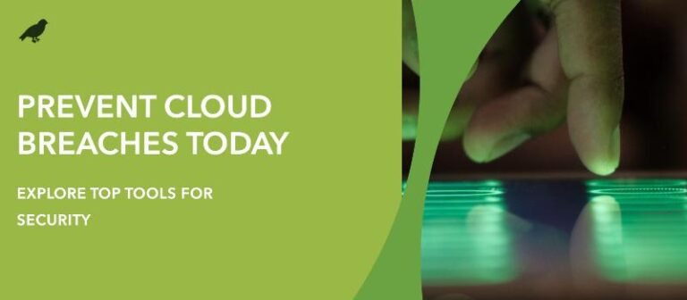 Discover the Best Tools for Cloud Breach Prevention Now 2025